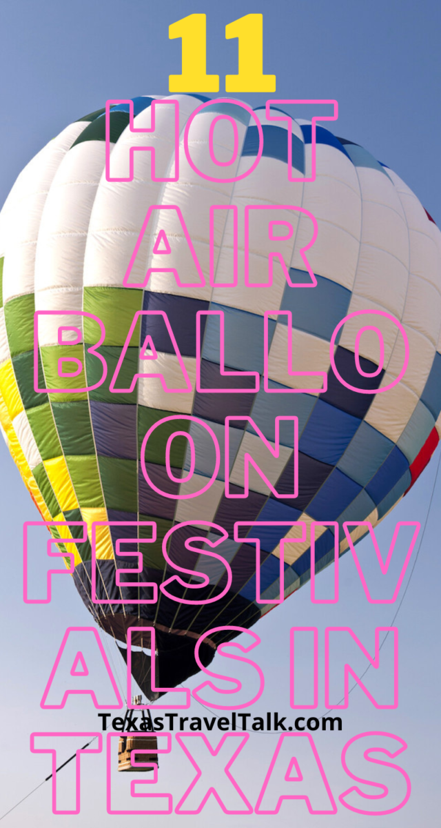 11+ Hot Air Balloon Festivals In Texas 2025 | Texas Travel Talk