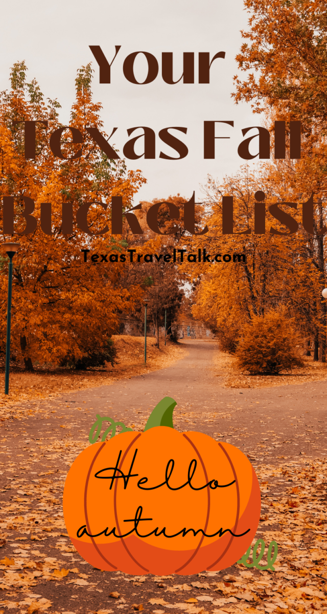 A Texas Fall Bucket List to Fall in Love With! (UPD 2025) | Texas ...