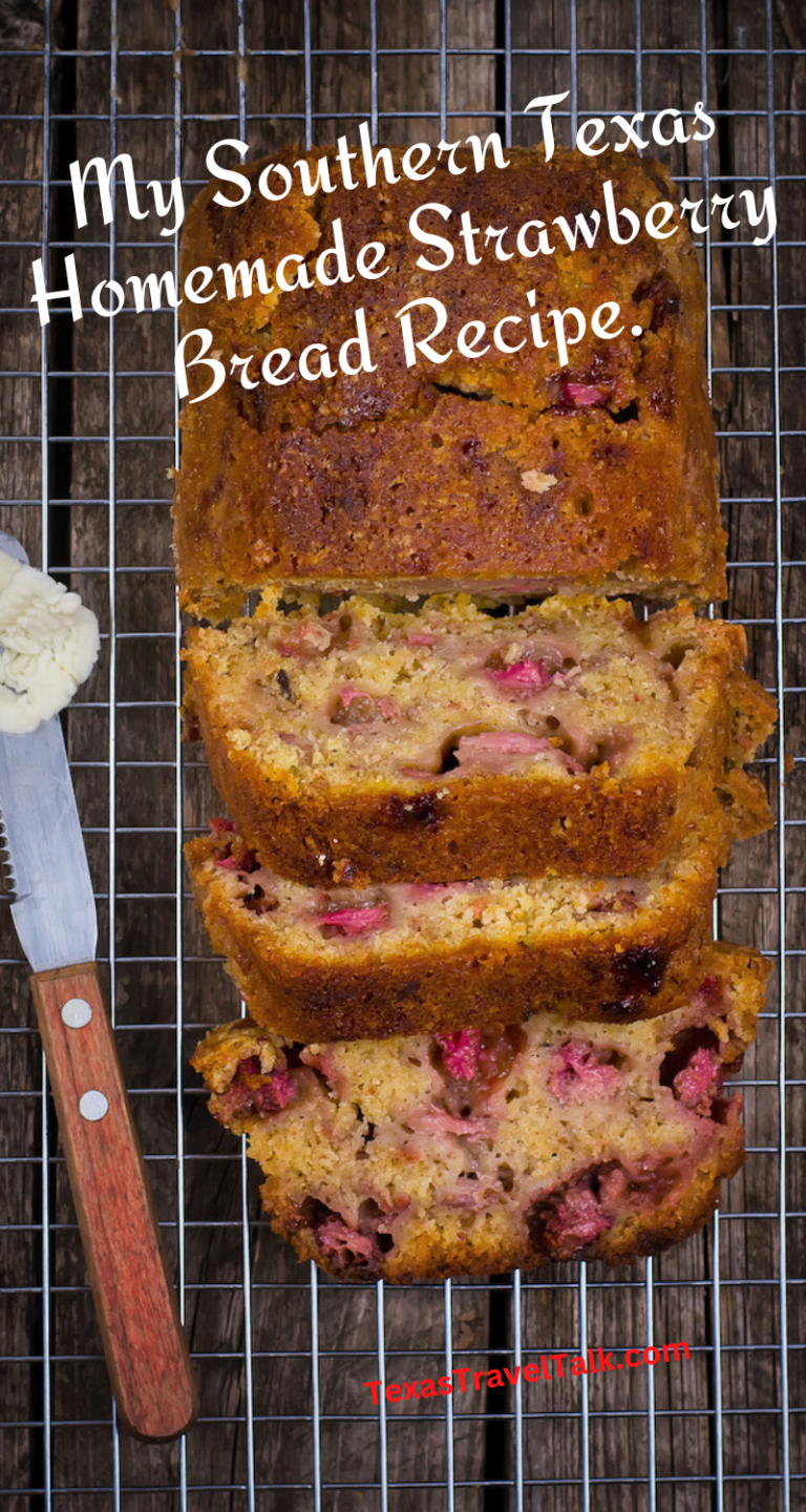 My-Southern-Texas-Strawberry-Bread-Recipe | Texas Travel Talk