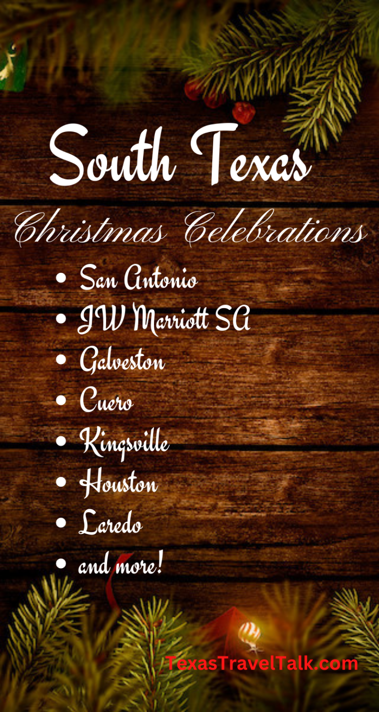 South Texas Christmas Celebrations 2025 | Texas Travel Talk