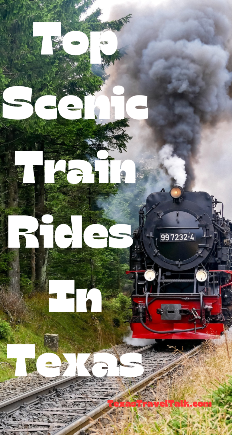 Top Scenic Train Rides In Texas | Texas Travel Talk