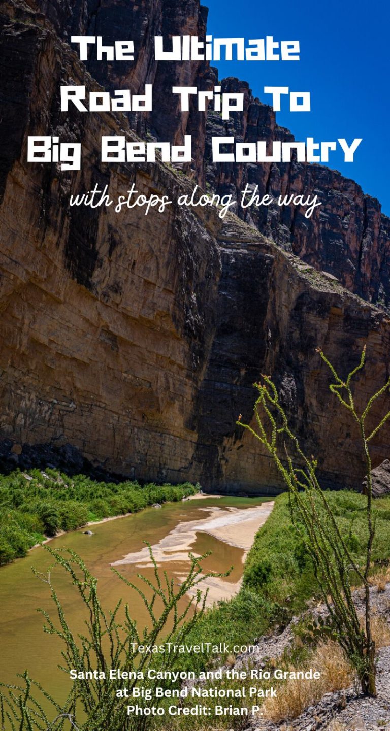 The Ultimate Road Trip To Big Bend | Texas Travel Talk