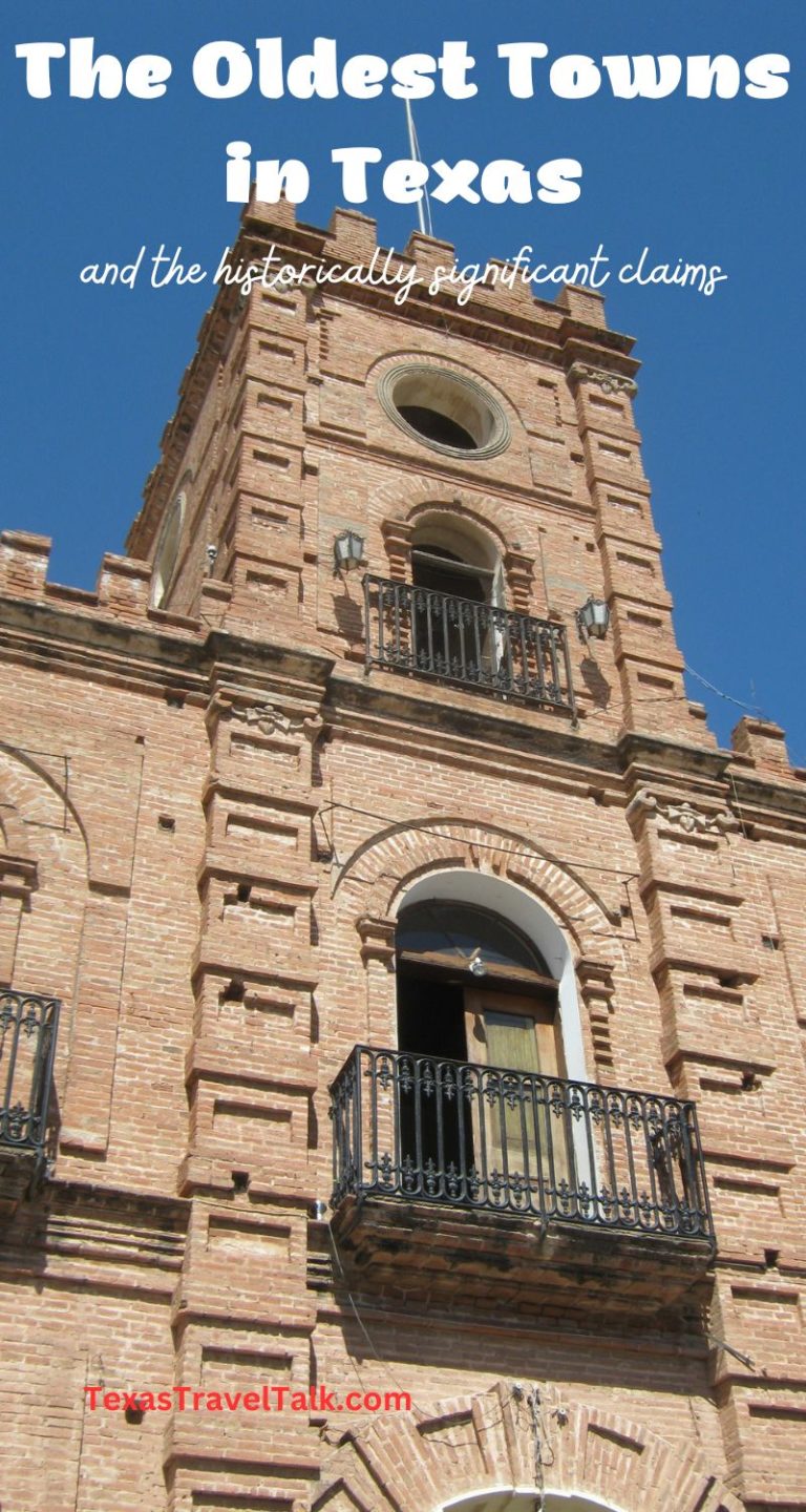The Oldest Towns in Texas And Its Claims | Texas Travel Talk