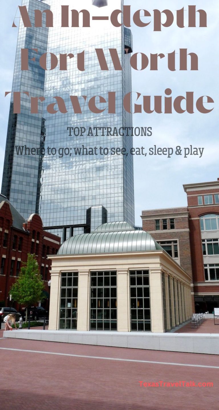 An In-depth Fort Worth Travel Guide | Texas Travel Talk