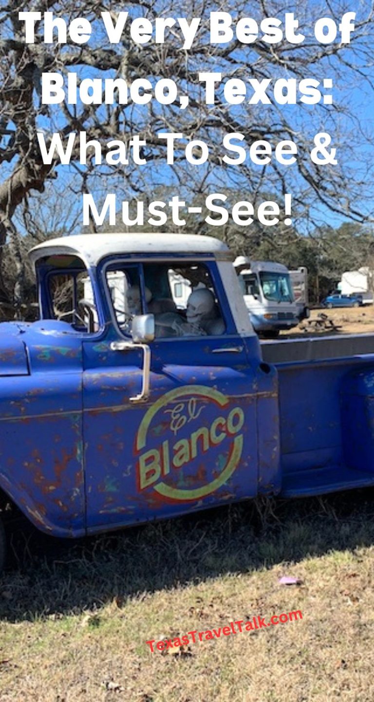 The Very Best of Blanco Texas (THC) | Texas Travel Talk