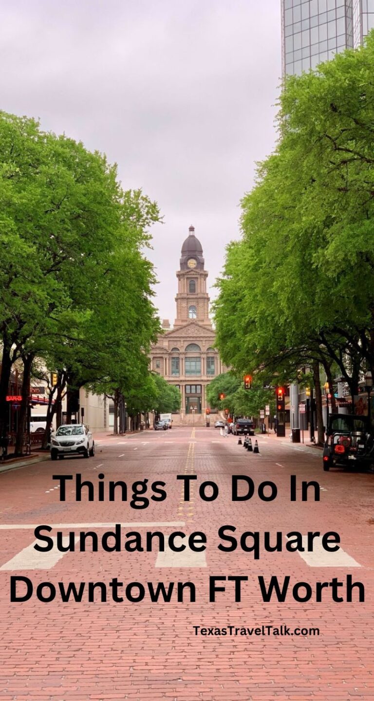 Things To Do In Sundance Square Downtown FT Worth | Texas Travel Talk