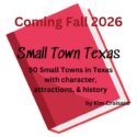 Small Town Girls Trip Destinations in Texas | Texas Travel Talk