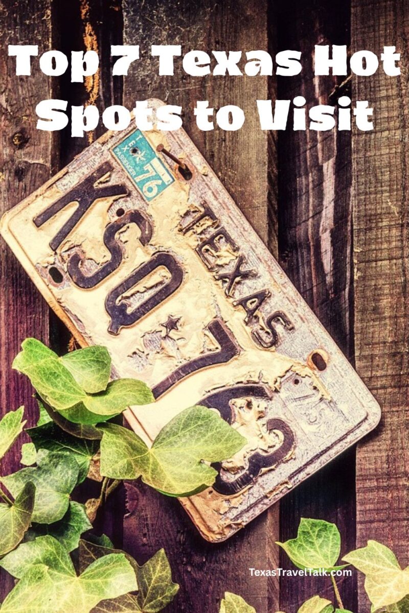 The 7 Top Texas Hot Spots To Know About | Texas Travel Talk