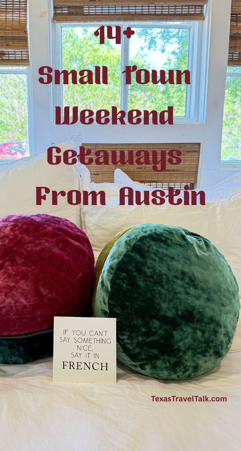 14 Weekend Getaways From Austin | Texas Travel Talk